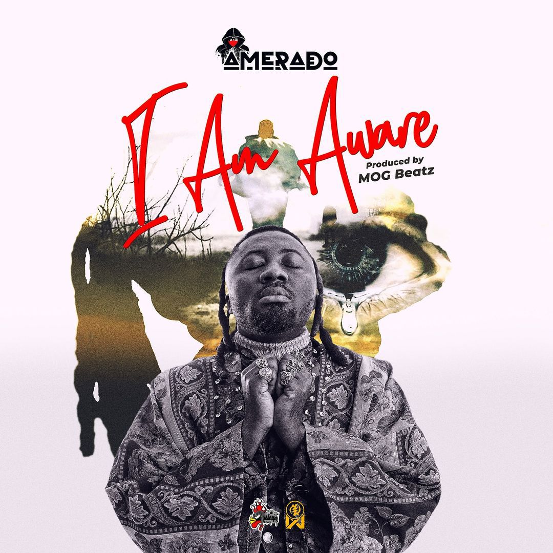 Amerado Unveils New Song “I Am Aware” – Stream Now
